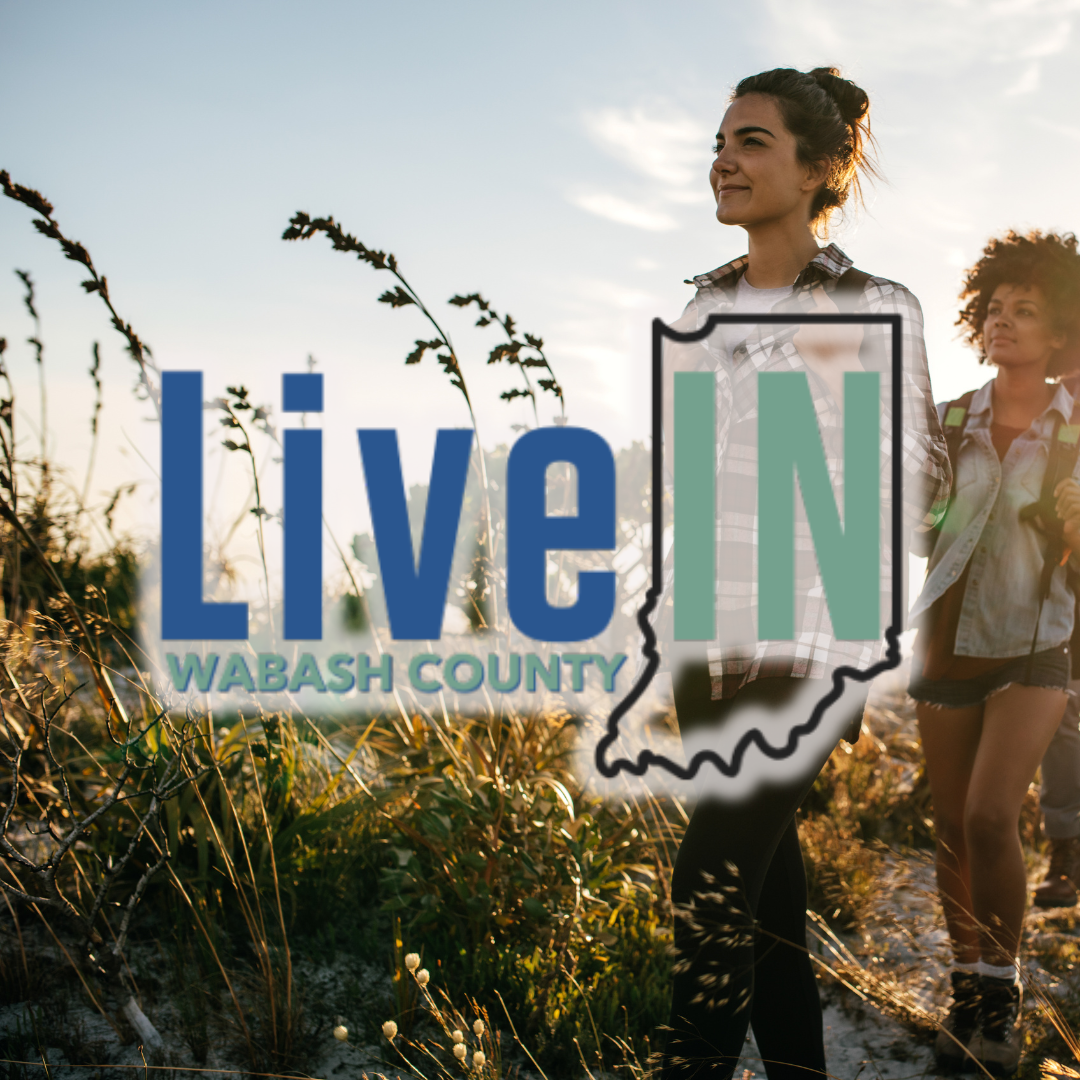 LiveIN Wabash County - Visit Wabash County